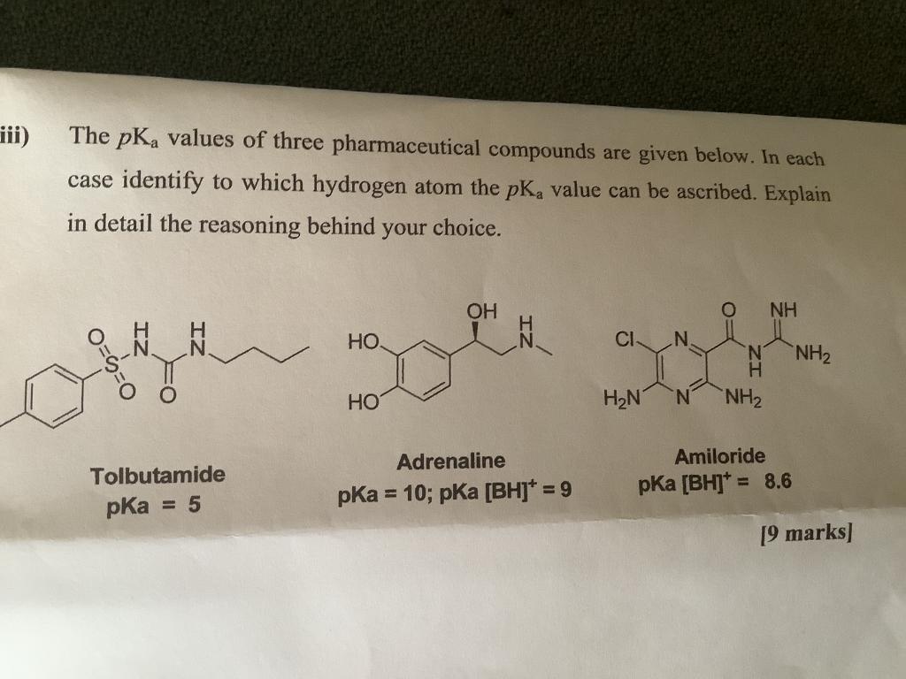 Solved iii) The pKa values of three pharmaceutical compounds | Chegg.com