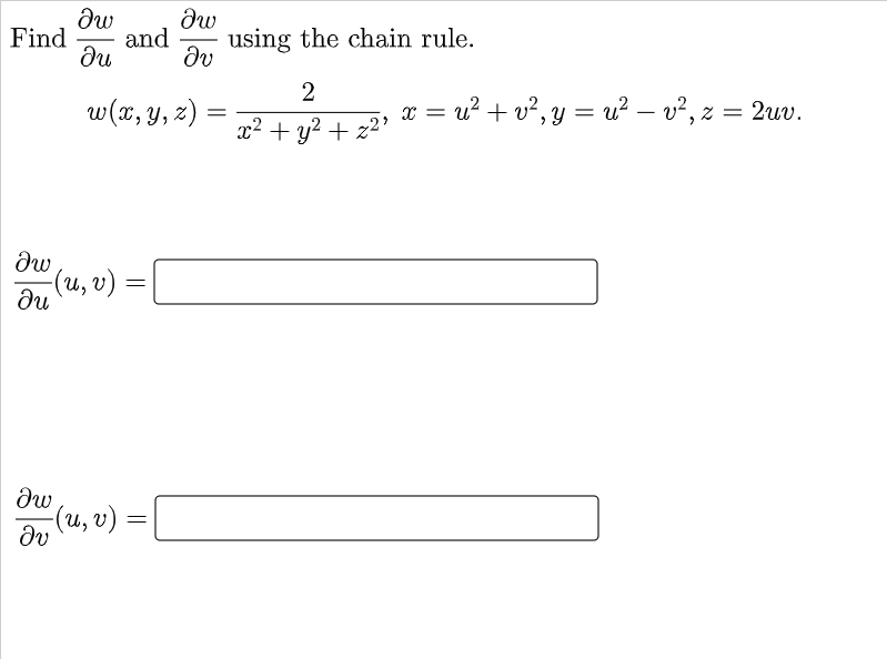 Solved Find ∂u∂w and ∂v∂w using the chain rule. | Chegg.com