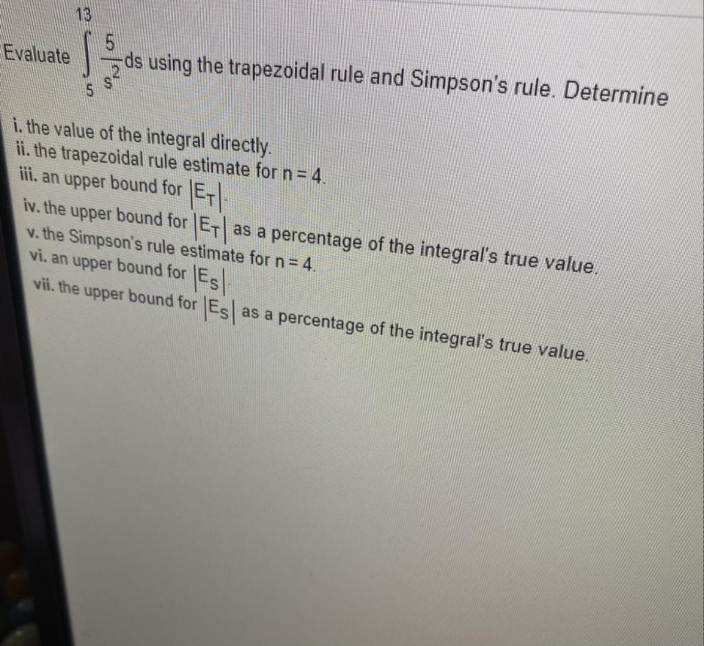 Solved 16 Evaluate 30 ds using the trapezoidal rule and | Chegg.com