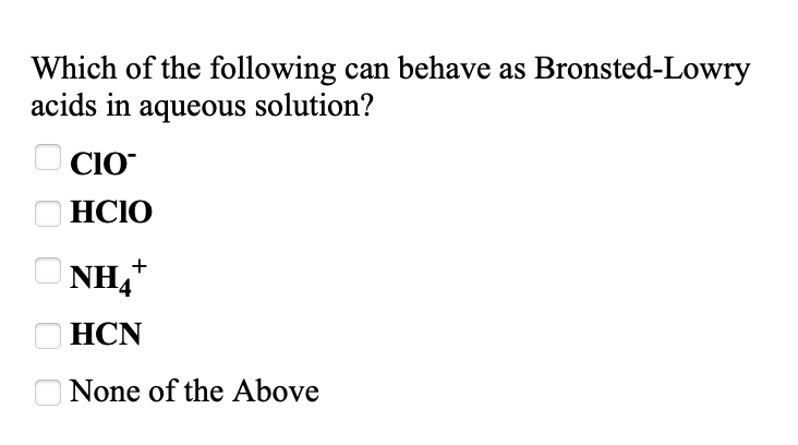 Solved Which of the following can behave as Bronsted-Lowry | Chegg.com