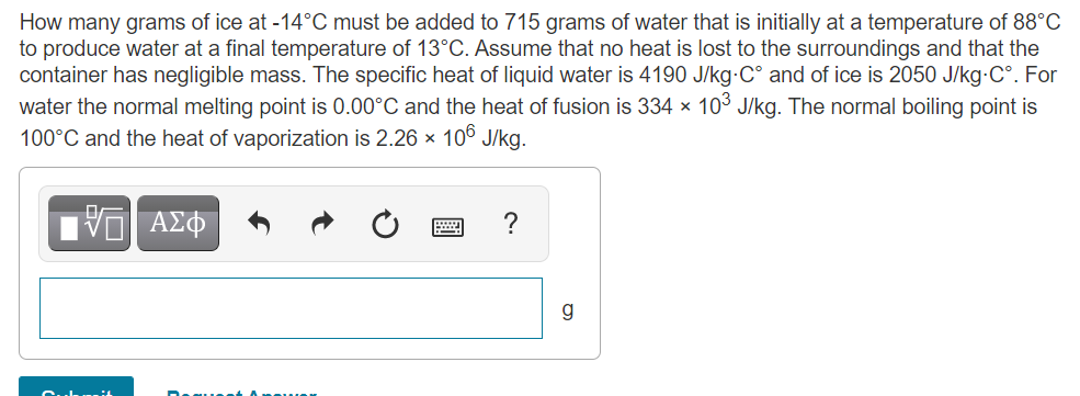 Solved How many grams of ice at -14°C must be added to 715 | Chegg.com