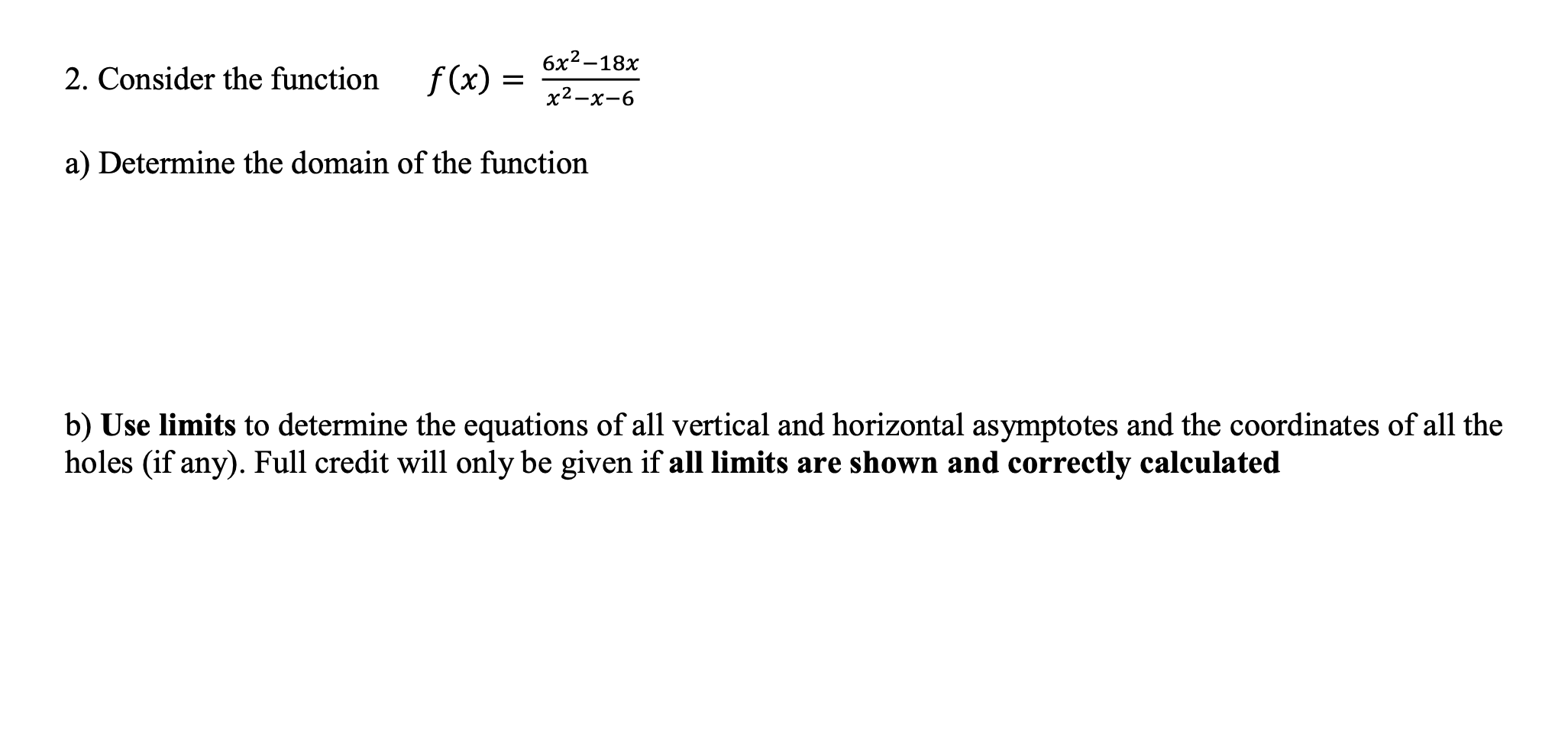 Solved 2. Consider the function f(x)=x2−x−66x2−18x a) | Chegg.com