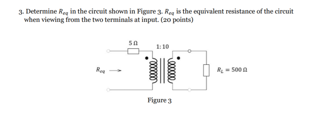 Solved 3. Determine Req in the circuit shown in Figure 3. | Chegg.com