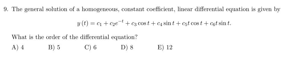 Solved 9. The general solution of a homogeneous, constant | Chegg.com