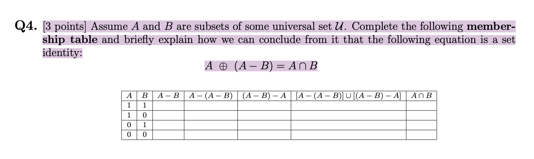 Solved Q4. [3 points] Assume A and B are subsets of some | Chegg.com