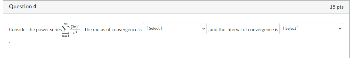 Solved Consider the power series ∑n=1∞n4(2x)n. The radius of | Chegg.com