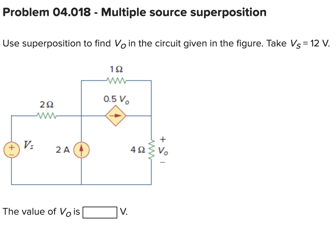 Solved Use superposition to find VO in the circuit given in | Chegg.com