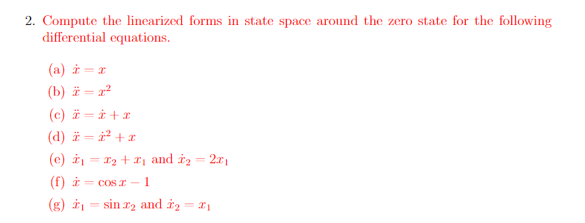 2. Compute the linearized forms in state space around | Chegg.com