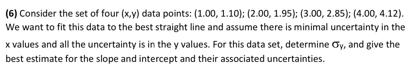 Solved (6) Consider the set of four (x,y) data points: | Chegg.com