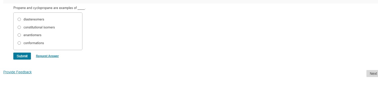 Solved Propene and cyclopropane are examples of | Chegg.com