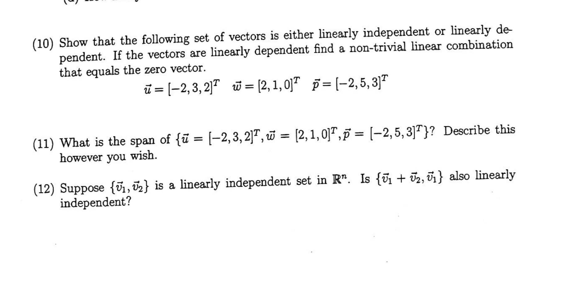 Solved (10) Show that the following set of vectors is either | Chegg.com