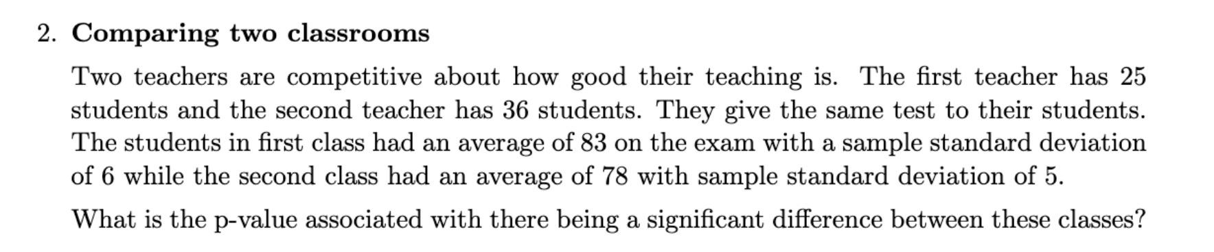Solved 2. Comparing two classrooms Two teachers are | Chegg.com