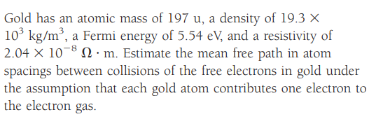 Solved Gold has an atomic mass of 197u, a density of 19.3× | Chegg.com