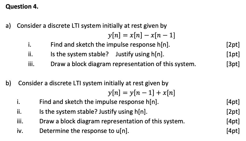 Solved a) Consider a discrete LTI system initially at rest | Chegg.com