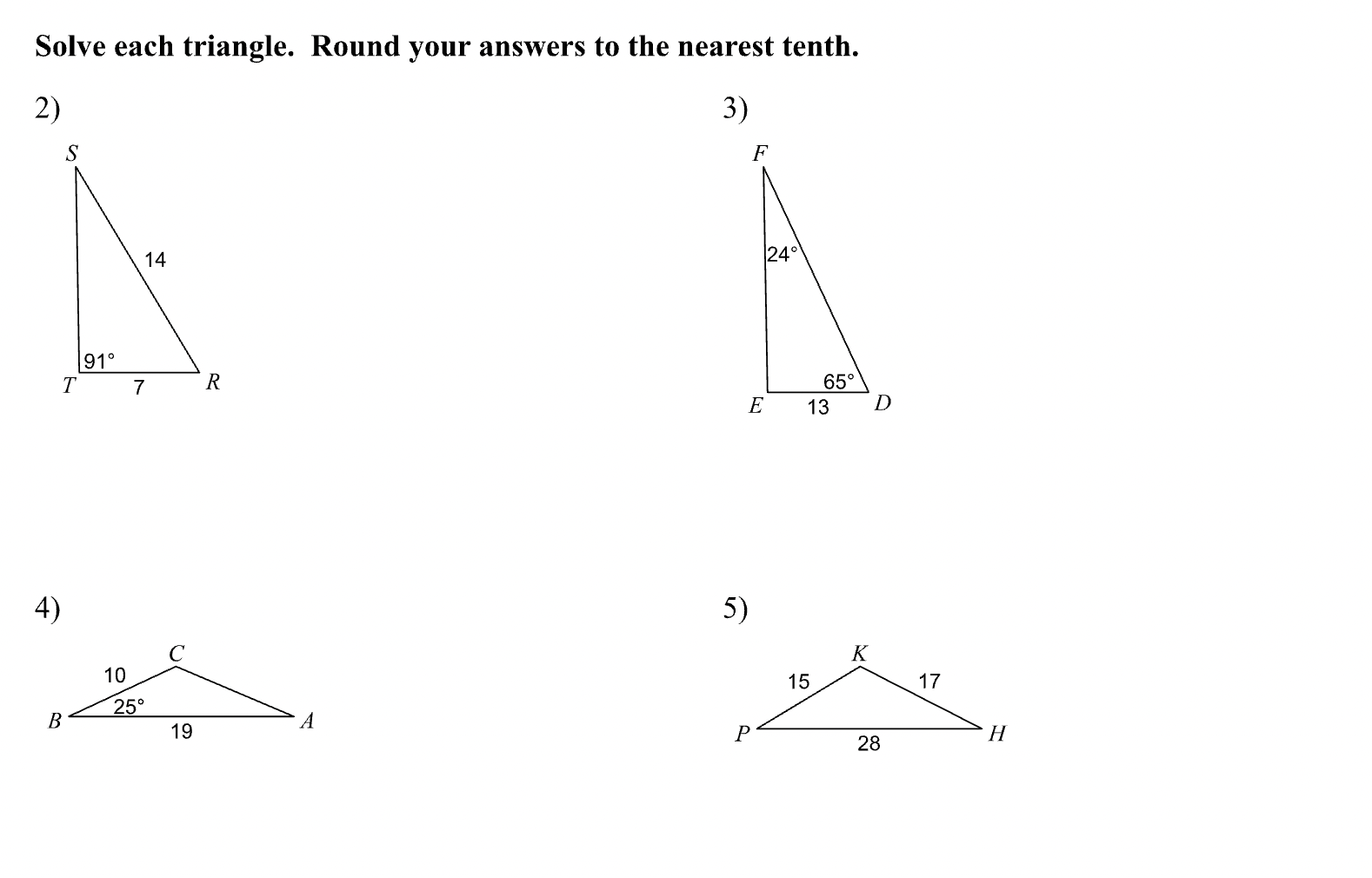 Solved Solve each triangle. Round your answers to the | Chegg.com