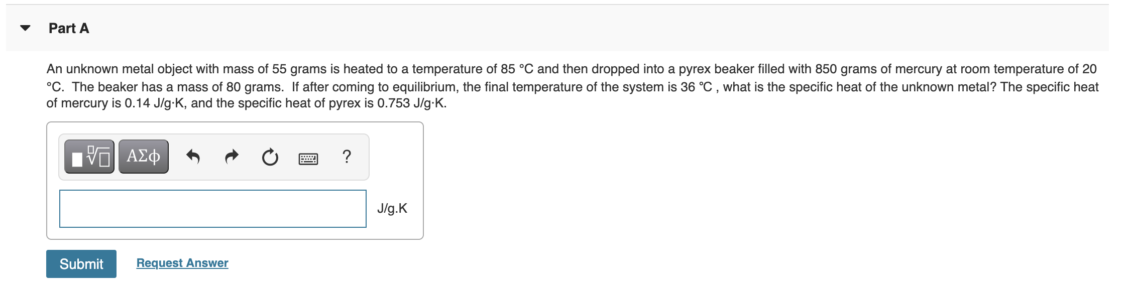 Solved Part A An unknown metal object with mass of 55 grams | Chegg.com
