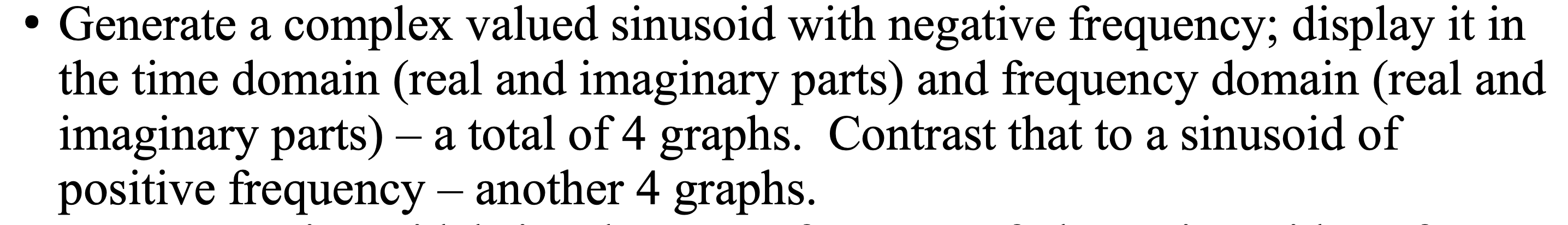 Solved • Generate a complex valued sinusoid with negative | Chegg.com