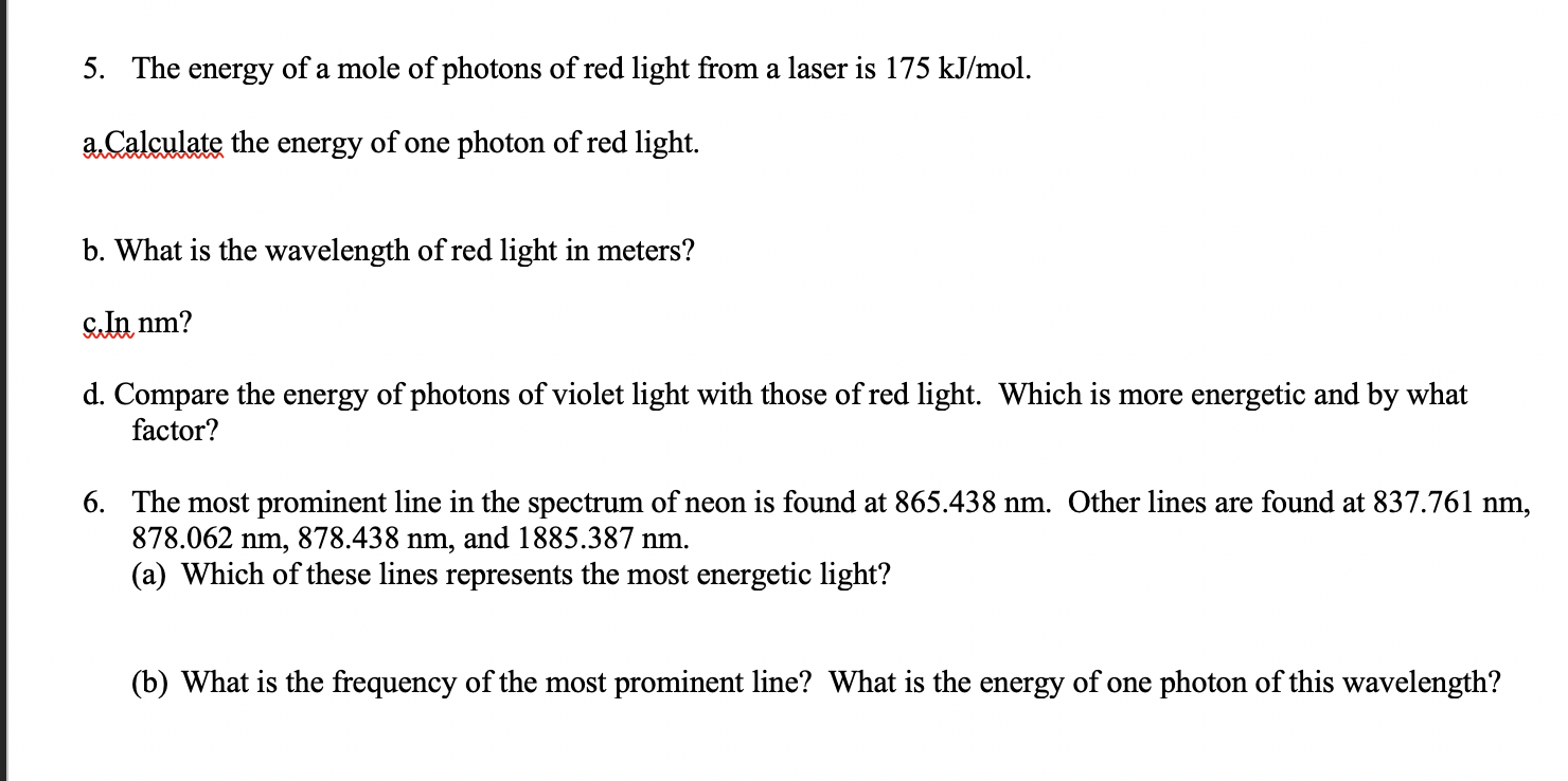 Solved 5. The energy of a mole of photons of red light from | Chegg.com