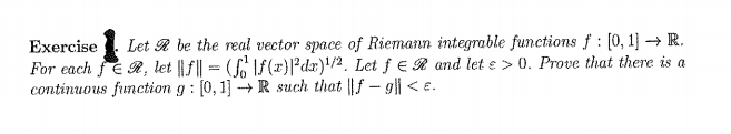 Solved Exercise Let R be the real vector space of Riemann | Chegg.com