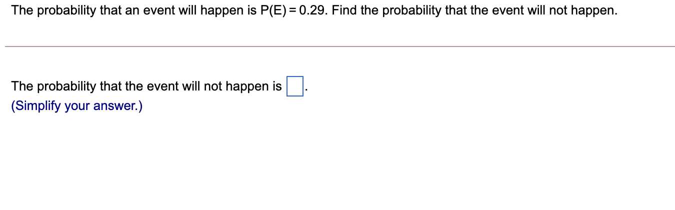 Solved 21 The probability that an event will happen is P(E) | Chegg.com