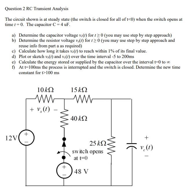 Question 2 RC Transient Analysis The circuit shown is | Chegg.com