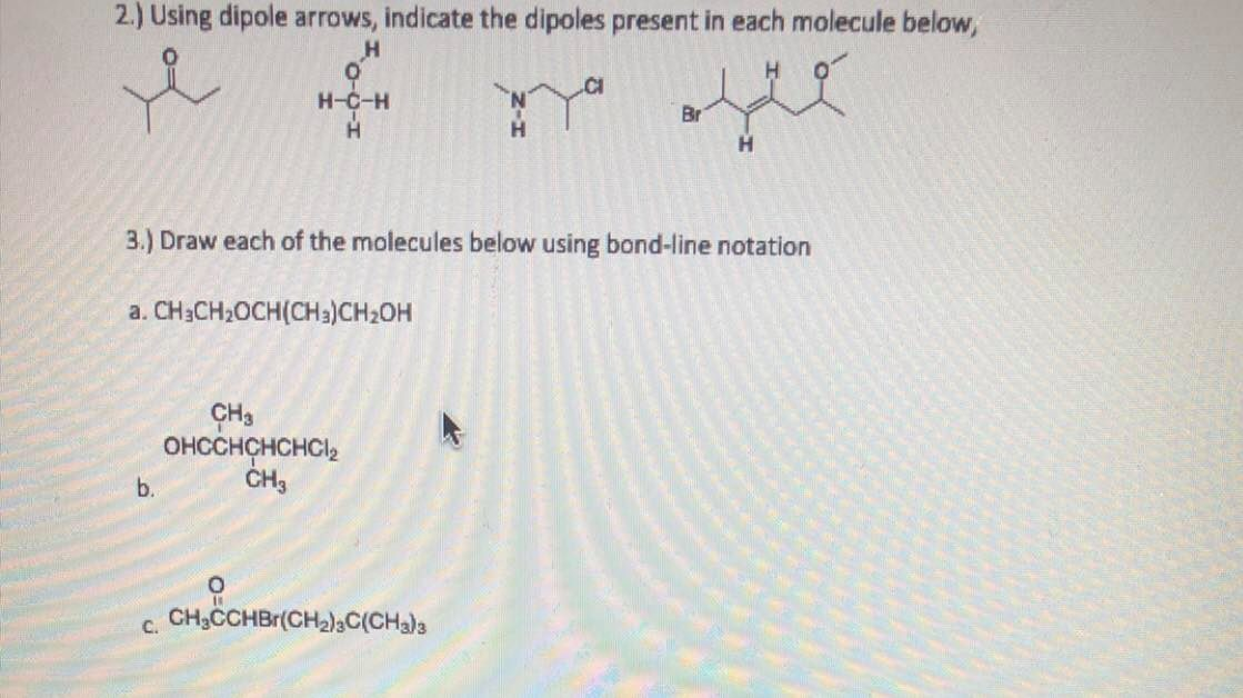Solved 2.) Using dipole arrows, indicate the dipoles present | Chegg.com