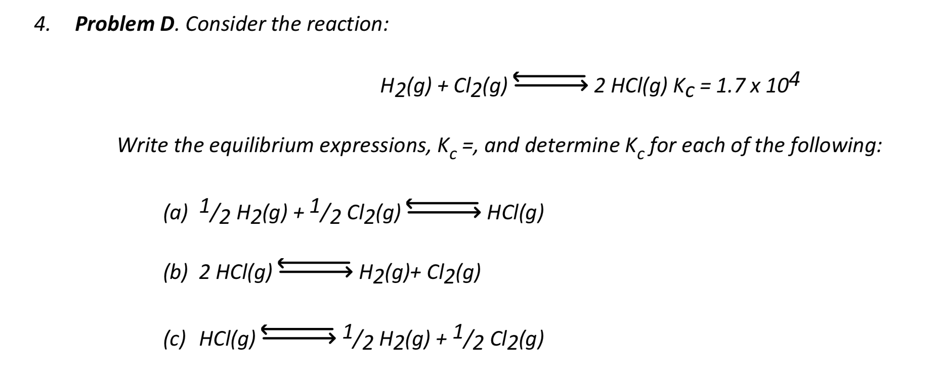 Solved 4. Problem D. Consider the reaction: H2(g) + Cl2(g) S | Chegg.com