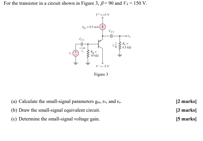 Solved For the transistor in a circuit shown in Figure 3, | Chegg.com