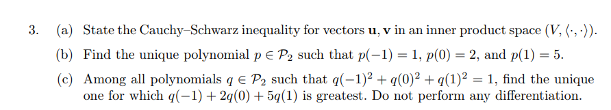 Solved 3. (a) State the Cauchy-Schwarz inequality for | Chegg.com