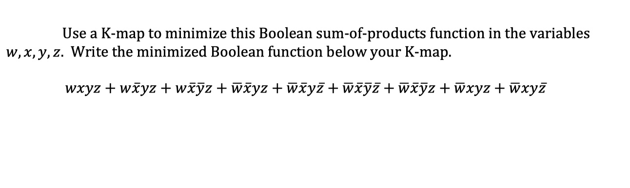 Solved Use a K-map to minimize this Boolean sum-of-products | Chegg.com