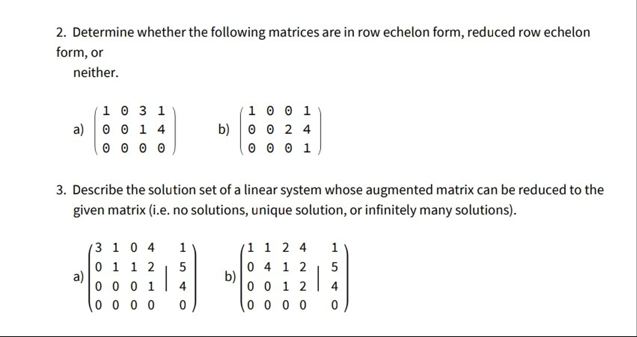 Solved Determine whether the following matrices are in row | Chegg.com