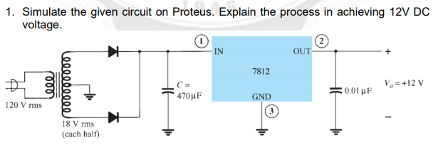 Solved 1. Simulate the given circuit on Proteus. Explain the | Chegg.com