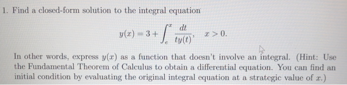 Solved 1. Find a closed-form solution to the integral | Chegg.com