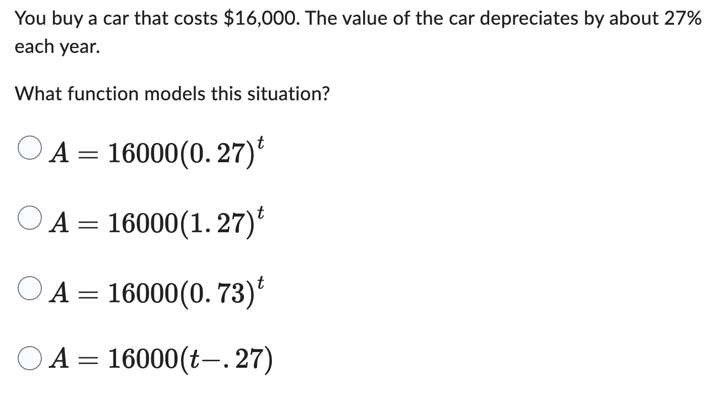 Solved You buy a car that costs $16,000. The value of the | Chegg.com