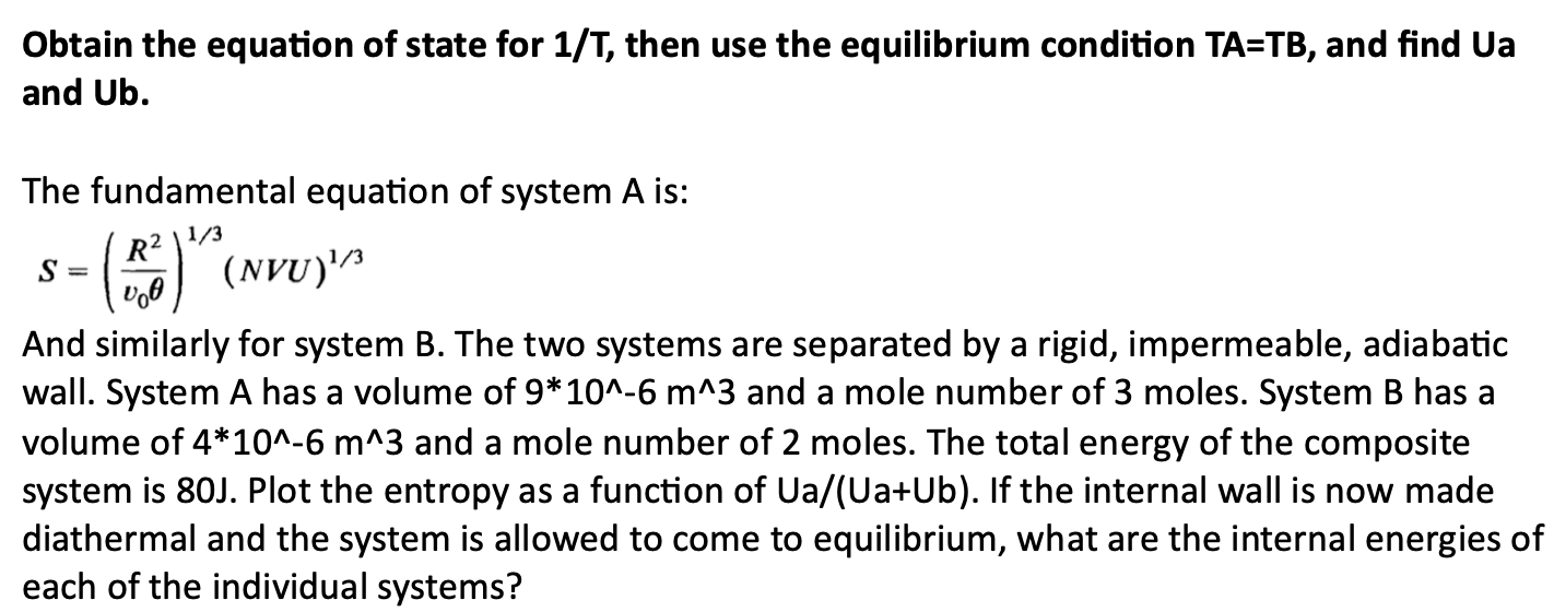 Solved Obtain the equation of state for 1/T, then use the | Chegg.com