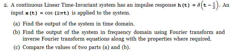 Solved A continuous Linear Time-Invariant system has an | Chegg.com