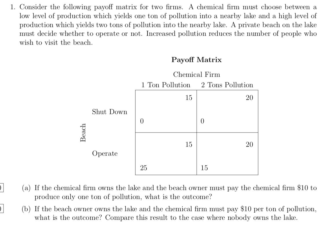 Solved 1. Consider the following payoff matrix for two | Chegg.com