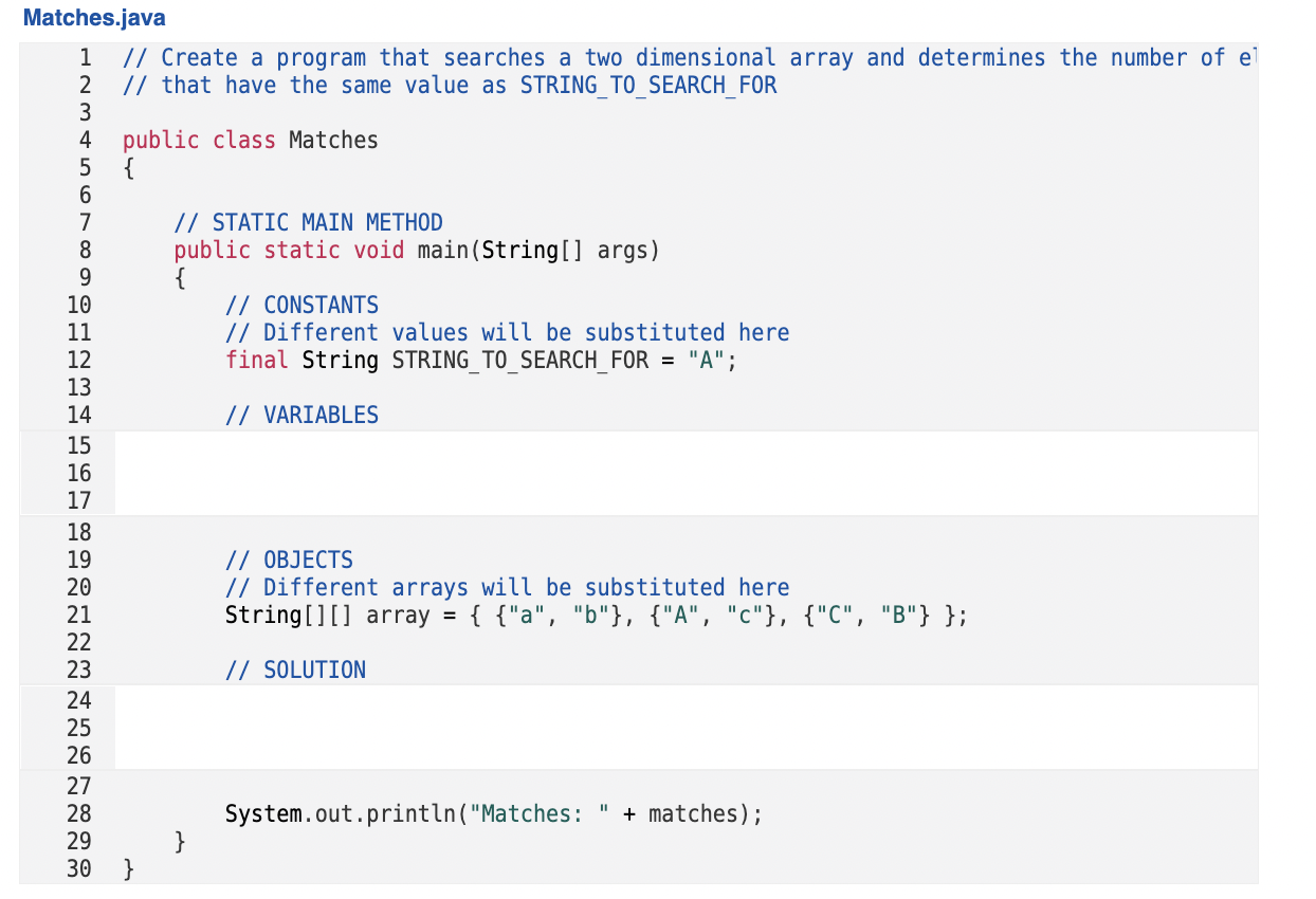 Solved Matches.java // Create a program that searches a two | Chegg.com