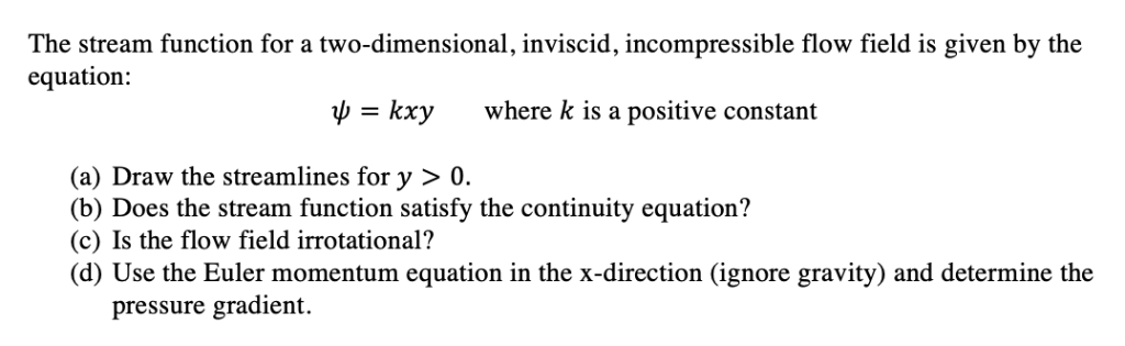 Solved The stream function for a two-dimensional, inviscid, | Chegg.com