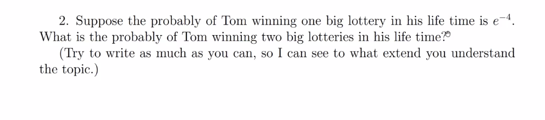 Solved 2. Suppose the probably of Tom winning one big | Chegg.com