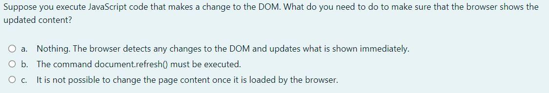 Solved Suppose you execute JavaScript code that makes a | Chegg.com