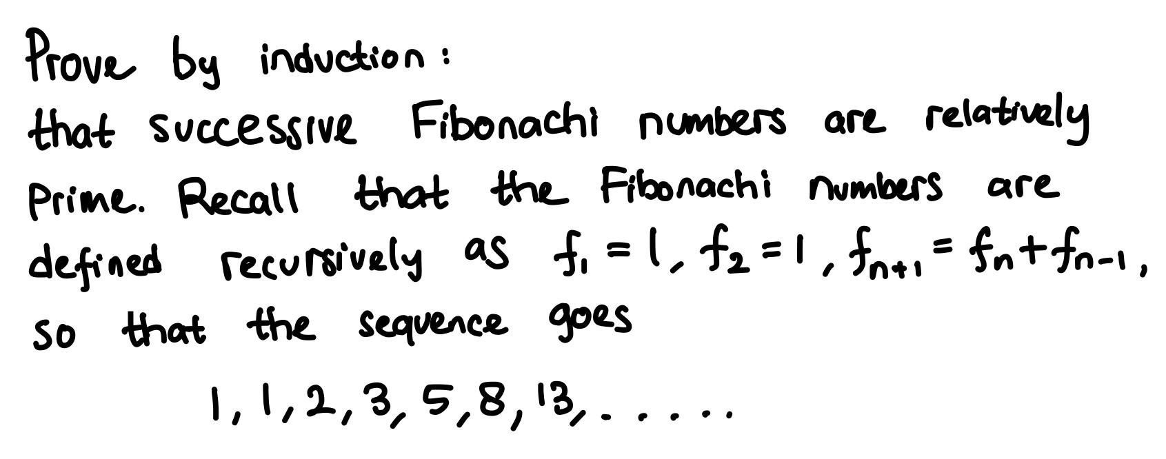 Solved Prove by induction : that successive Fibonachi | Chegg.com