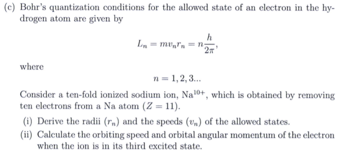 Solved For the Bohr's quantization I need the solution for | Chegg.com