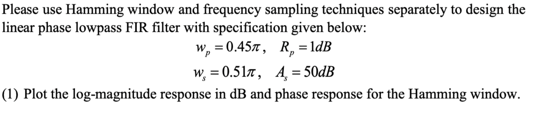Solved = = Please use Hamming window and frequency sampling | Chegg.com