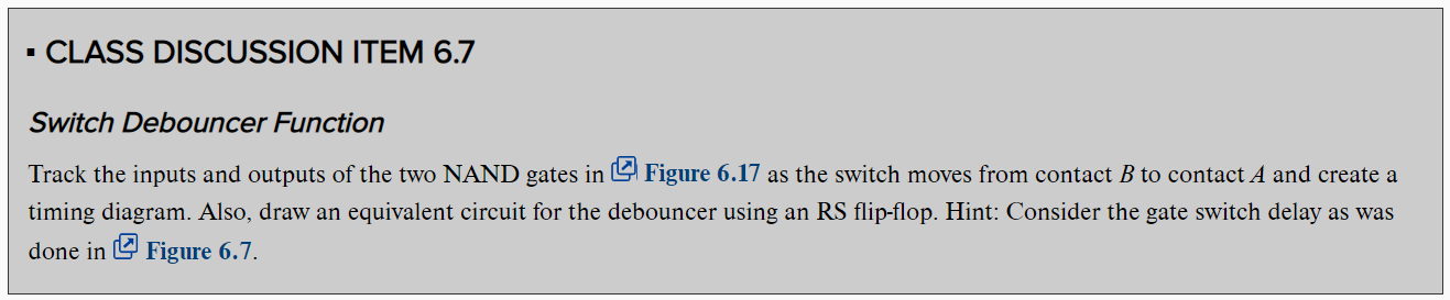 Solved 1 CLASS DISCUSSION ITEM 6.7 Switch Debouncer Function | Chegg.com
