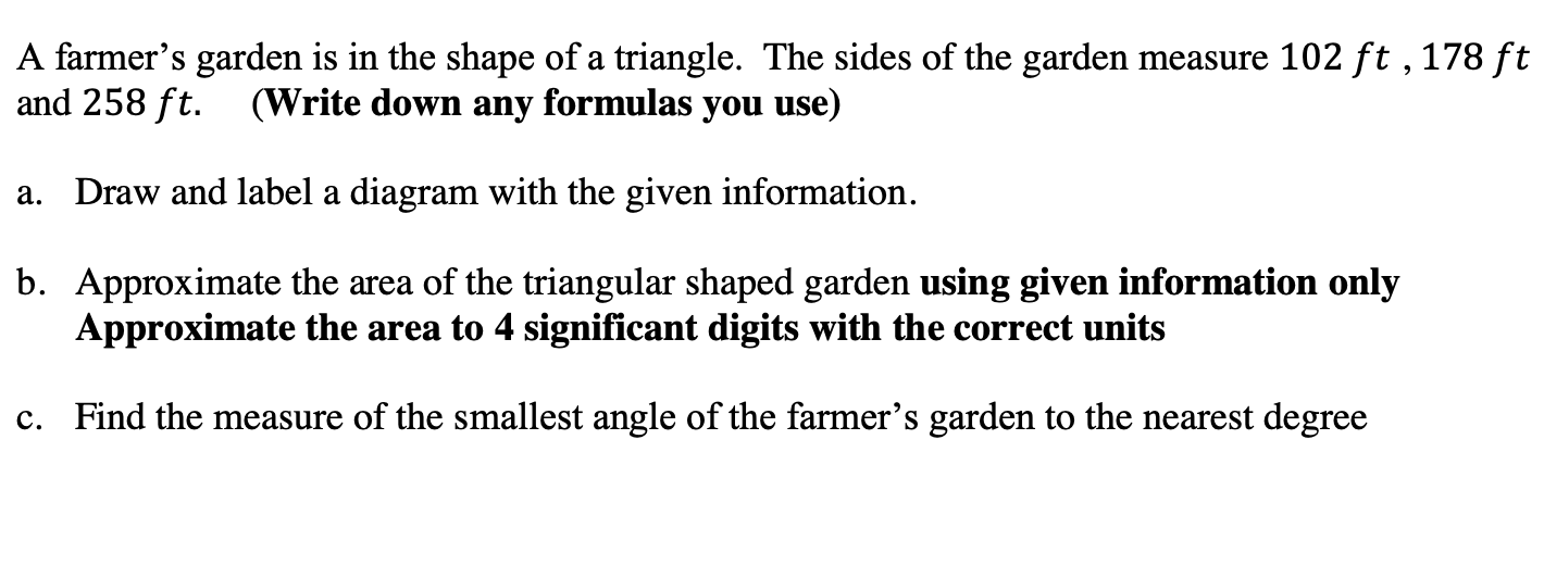 Solved A farmer's garden is in the shape of a triangle. The | Chegg.com
