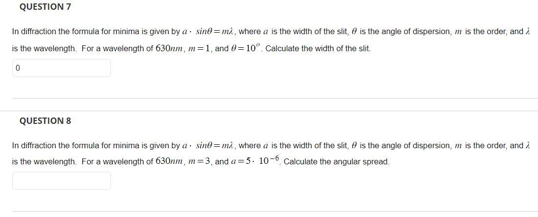 Solved In diffraction the formula for minima is given by | Chegg.com