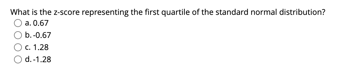 Solved What is the z-score representing the first quartile | Chegg.com