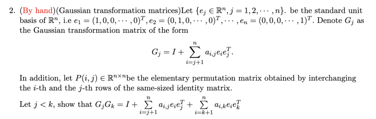 Solved 2. (By hand)(Gaussian transformation matrices)Let | Chegg.com