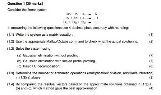 Solved Question 1 [30 marks] Consider the linear system | Chegg.com